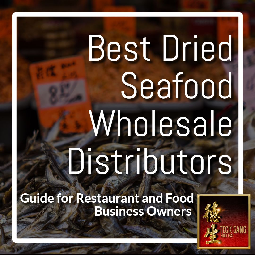 Profiles of Top Wholesale Dried Seafood Distributors in Singapore ...